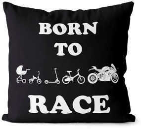 Polštář Born to race (Velikost: 55 x 55 cm)