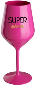 SUPER MÁMA - růžová nerozbitná sklenice na víno 470 ml