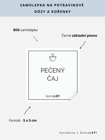 PEČENÝ ČAJ – bílá samolepka na dózu, základní písmo, 5 × 5 cm | DomaLEP