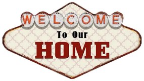 Kovová nástěnná cedule Welcome To Our Home – 49x1x27 cm