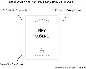 FÍKY SUŠENÉ - omyvatelná samolepka na dózu, výběr rozměrů Ø 5 cm / 5 x 5 cm / 6 x 8 cm | DomaLEP tvar: KOLEČKO, barva: PRŮHLEDNÁ - ČERNÉ písmo, velikost: Ø 5 cm - tučné písmo