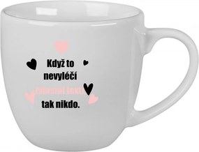 Personalizovaný keramický hrníček 400 ml - když to nezvládne … tak nikdo