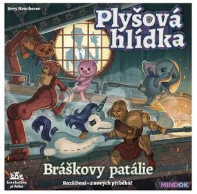 Plyšová hlídka - Bráškovy patálie