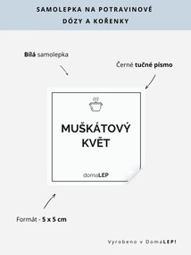 Samolepka na kořenky MUŠKÁTOVÝ KVĚT bílá 5 × 5 cm tučné písmo