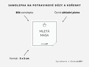 MLETÁ MASA - omyvatelná samolepka na kořenky, výběr rozměrů Ø 5 cm / 5 x 5 cm / 6 x 8 cm | DomaLEP tvar: ČTVEREC, barva: BÍLÁ - ČERNÉ písmo, velikost: š. 5 cm x v. 5 cm - základní písmo