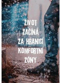 Plakát - Život začíná za hranicí komfortní zóny FeelHappy.cz Velikost plakátu: A0 (84 x 119 cm)
