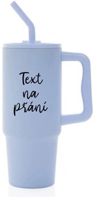 TEXT NA PŘÁNÍ - světle modrý cestovní termohrnek 900 ml