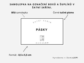 PÁSKY - Samolepka na šuplíky a boxy do šatní skříně, 8,5 x 5,5 cm - DomaLEP varianta: SAMOLEPKA, barva: BÍLÁ - ČERNÉ písmo, velikost: š. 8,5 cm x v. 5,5 cm - tučné písmo