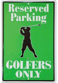 Plechová cedule Golfers Only Reserved Parking 45 cm x 30 cm