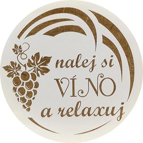 AMADEA Dřevěný podtácek kulatý Víno text "nalej si víno a relaxuj", průměr 10,5 cm, český výrobek
