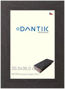 DANTIK rámeček 20x30 | RETRO tmavě šedá (Sklo Čiré)