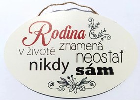 Bondecor Dřevěná dekorace - Rodina znamená v životě nezůstat nikdy sám" 28x18cm Jazyk: CZ