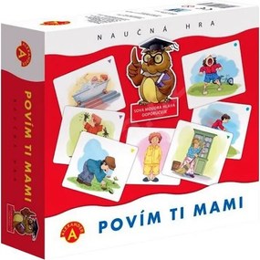 ALEXANDER Hra naučná Povim Ti, mami didaktická *SPOLEČENSKÉ HRY* 29000370