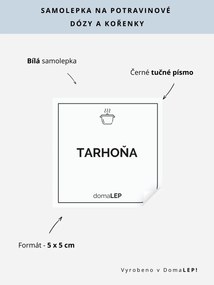 TARHOŇA  – bílá samolepka na dózu, tučné písmo, 5 x 5 cm | DomaLEP