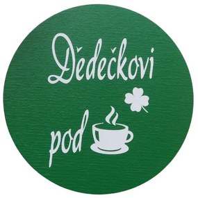 Dřevěný podtácek Dědečkovi pod kávu