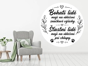 Citát psí štěstí samolepka na zeď šířka 45 cm