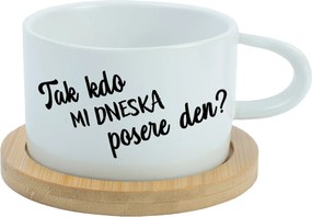 TAK KDO MI DNESKA POSERE DEN? - bílý hrníček makronka 200 ml