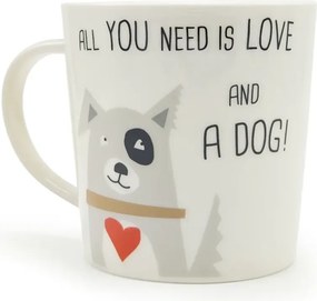 Porcelánový hrnek All you need is love and a dog!, 400 ml – dárek pro pejskaře
