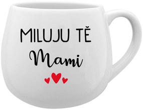 MILUJU TĚ MAMI - bílý keramický hrníček 300 ml