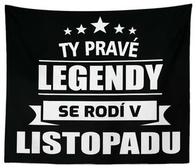 Sablio Deka Ty pravé legendy se rodí v listopadu: 150x120 cm