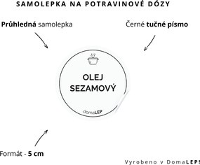 OLEJ SEZAMOVÝ - omyvatelná samolepka na dózu, výběr rozměrů Ø 5 cm / 5 x 5 cm / 6 x 8 cm | DomaLEP tvar: ČTVEREC, barva: PRŮHLEDNÁ - ČERNÉ písmo, velikost: š. 5 cm x v. 5 cm - tučné písmo