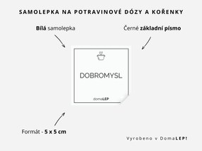 DOBROMYSL - omyvatelná samolepka na kořenky, výběr rozměrů Ø 5 cm / 5 x 5 cm / 6 x 8 cm | DomaLEP tvar: KOLEČKO, barva: BÍLÁ - ČERNÉ písmo, velikost: Ø 5 cm - tučné písmo