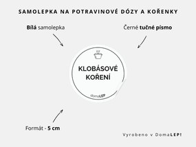 KLOBÁSOVÉ KOŘENÍ - omyvatelná samolepka na kořenky, výběr rozměrů Ø 5 cm / 5 x 5 cm / 6 x 8 cm | DomaLEP tvar: OBDÉLNÍK, barva: BÍLÁ - ČERNÉ písmo, velikost: š. 6 cm x v. 8 cm - tučné písmo