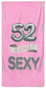 Osuška Stále sexy – růžová (věk: 52, Velikost osušky: 70x140cm)