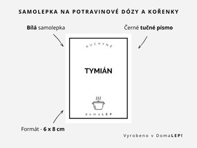 TYMIÁN - omyvatelná samolepka na kořenky, výběr rozměrů Ø 5 cm / 5 x 5 cm / 6 x 8 cm | DomaLEP tvar: KOLEČKO, barva: BÍLÁ - ČERNÉ písmo, velikost: Ø 5 cm - tučné písmo
