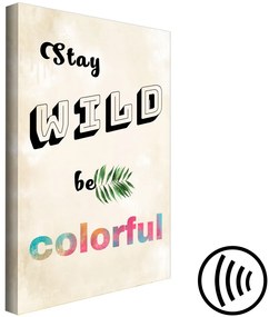 Obraz Stay Wild Be Colorful (1 panel) vertikální