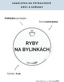 Samolepka na kořenky RYBY NA BYLINKÁCH průhledná 5 cm tučné písmo