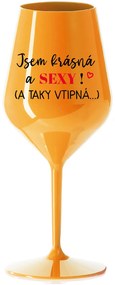 JSEM KRÁSNÁ A SEXY! (A TAKY VTIPNÁ...) - oranžová nerozbitná sklenice na víno 470 ml