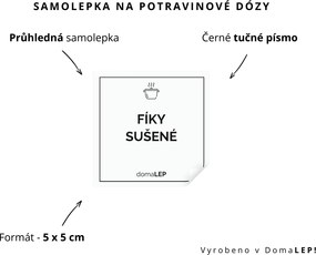 FÍKY SUŠENÉ - omyvatelná samolepka na dózu, výběr rozměrů Ø 5 cm / 5 x 5 cm / 6 x 8 cm | DomaLEP tvar: ČTVEREC, barva: PRŮHLEDNÁ - ČERNÉ písmo, velikost: š. 5 cm x v. 5 cm - tučné písmo