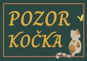 Plechová cedulka Pozor kočka