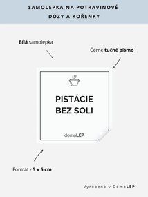 PISTÁCIE BEZ SOLI – bílá samolepka na dózu, tučné písmo, 5 x 5 cm | DomaLEP