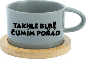 TAKHLE BLBĚ ČUMÍM POŘÁD - šedý hrníček makronka 200 ml