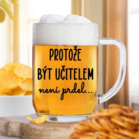 Ahome CZ Džbánek na pivo 0,5 l - Protože být učitelem není prdel