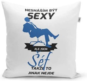 Sablio Polštář Nesnáším být sexy, ale jsem šéf: 40x40 cm