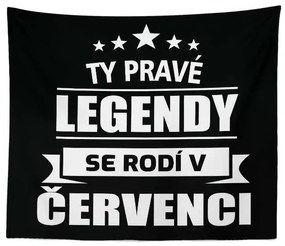 Sablio Deka Ty pravé legendy se rodí v červenci: 150x120 cm