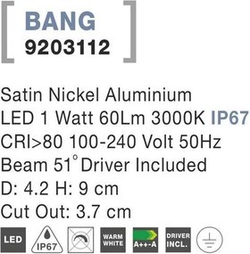 NV 9203112 Venkovní zapuštěné svítidlo do země BANG nikl satén hliník LED 1W 3000K IP67 100-240V 42st. vč. driveru - NOVA LUCE