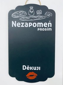 Nástěnná křídová tabule - Nezapomeň prosím, 24x40cm Jazyk: CZ