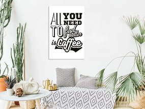 Obraz - Vše, co potřebujete, abyste se cítili lépe, je káva 40x60