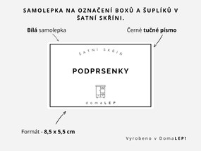 PODPRSENKY - Samolepka na šuplíky a boxy do šatní skříně, 8,5 x 5,5 cm - DomaLEP varianta: SAMOLEPKA, barva: BÍLÁ - ČERNÉ písmo, velikost: š. 8,5 cm x v. 5,5 cm - tučné písmo
