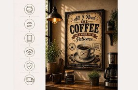 Need coffee - obraz - Káva a trpělivost v retro stylu 10 - 70 x 100 cm - 1 149 Kč
