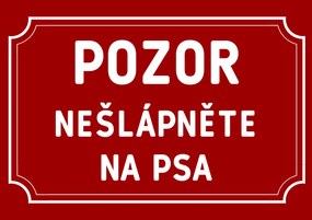 Plechová cedulka Pozor nešlápněte na psa