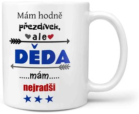 Hrnek Mam hodně přezdívek-děda (Náplň hrníčku: Žádná)