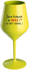 JSEM KRÁSNÁ A SEXY! (A TAKY VDANÁ...) - žlutá nerozbitná sklenice na víno 470 ml