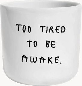 Hrnek Too Tired To Be Awake
