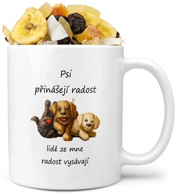 Hrnek Psi přinášejí radost (Náplň hrníčku: Tropická směs)