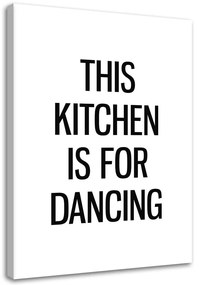Obraz na plátně Taneční kuchyně výroky - 60x90 cm